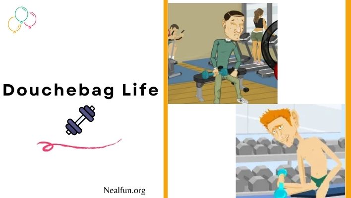 Douchebag Life - Play The Game Online
