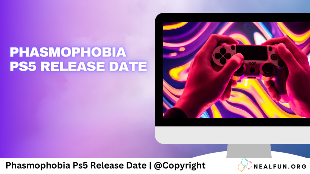 Phasmophobia PS5 Release Date: Rumors and Updates